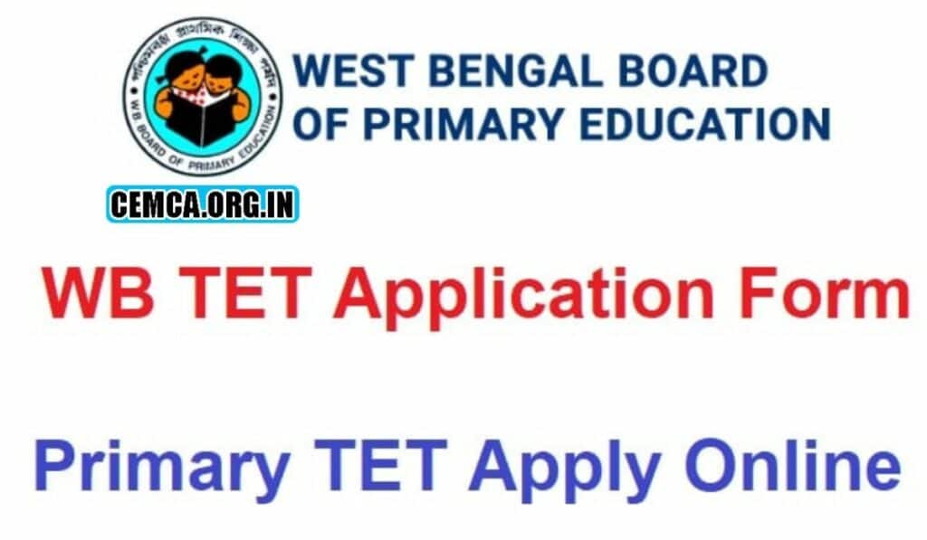 WBTET Application Form 2024 Notification, Primary TET Apply Online Link @ www.wbbpe.org