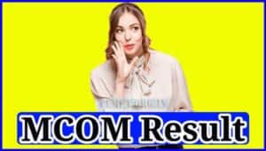 MCOM Result 2025 यहाँ देखें M.COM 1st 2nd [Pre/Final] Year Exam Results ऑनलाइन