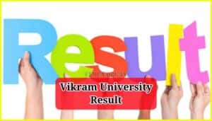 Vikram University Result 2025, VKU 1st 2nd 3rd 4th 5th 6th Sem Results