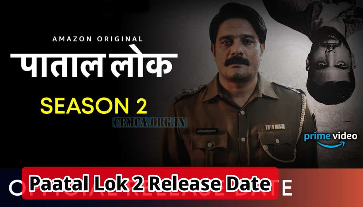 Paatal Lok 2 Release Date, Starcast, When Will Release Paatal Lok Season 2 OTT Online?