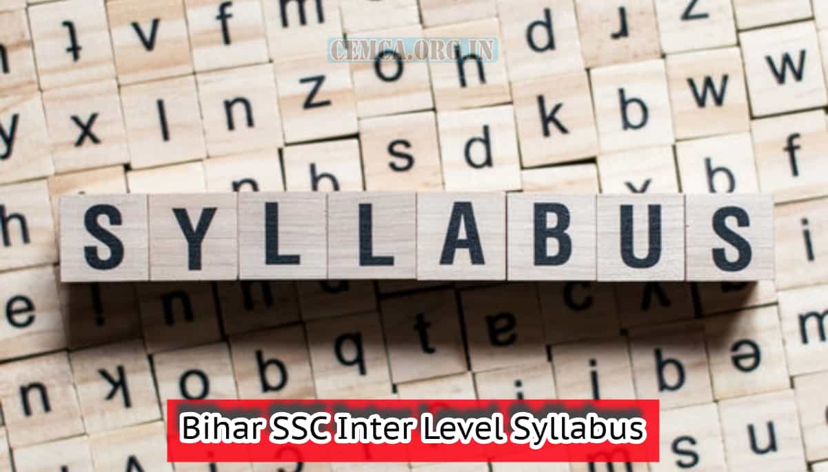 Bihar SSC Inter Level Syllabus 2024, BSSC Syllabus & Exam Pattern