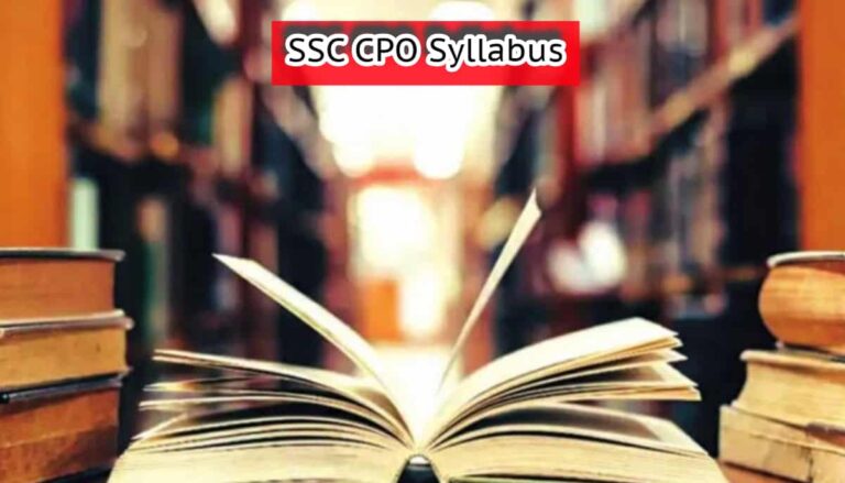 SSC CPO Syllabus 2025, Exam Pattern For Paper 1, 2 And PET/PST